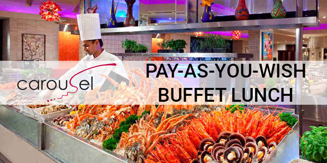 Carousel’s 10th Anniversary: Pay-As-You-Wish Buffet Lunch - SGDtips