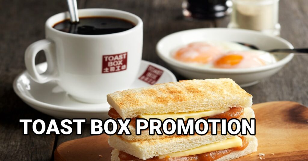 Toast Box Promotions: 2 Sets For S$17! - SGDtips
