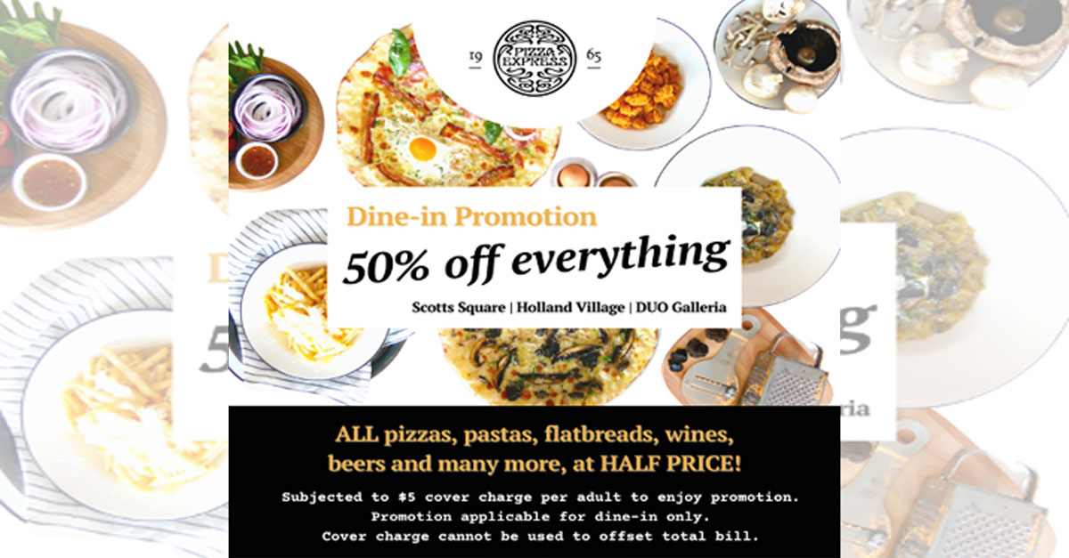 PizzaExpress Promotions: 50% OFF Everything! - SGDtips